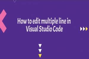 How To Edit Multiple Line In Visual Studio Code NamespaceIT