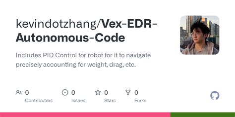 Github Kevindotzhangvex Edr Autonomous Code Includes Pid Control
