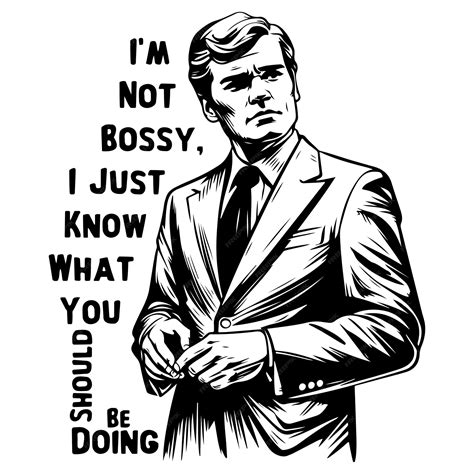 No Soy Mandón Sólo Sé Lo Que Deberías Estar Haciendo Vector Premium