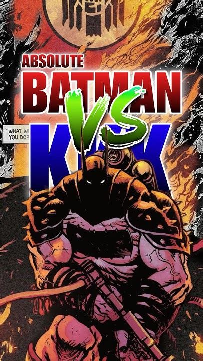 Absolute Batman Vs Ku Klux Klan En 4k Batman Absolutebatman Comics