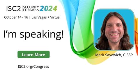 Mark Sayewich On Linkedin Cybersecurity Sayewich Isc2events