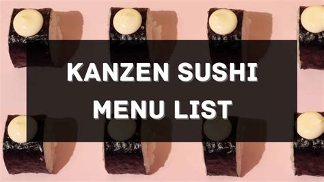 Kanzen Sushi Roll Menu Prices Philippines 2026 Updated — All About
