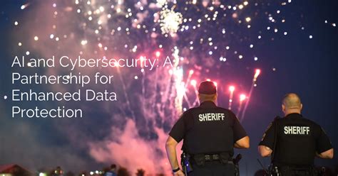 Ai And Cybersecurity A Partnership For Enhanced Data Protection