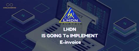 Lhdn E Invoice Guidelines Conzlab Berhad