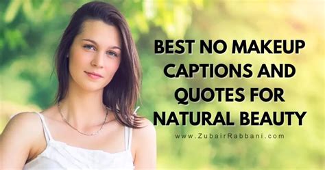 180 Best No Makeup Captions And Quotes For Natural Beauty