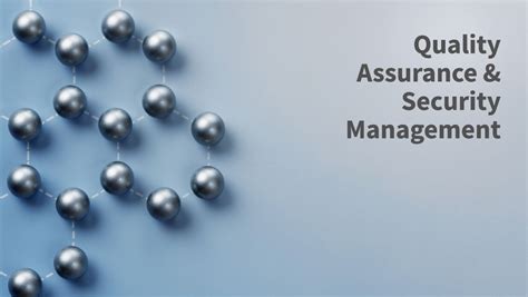 Quality Assurance And Security Management