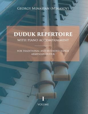 Duduk Repertoire With Piano Accompaniment For Traditional And Extended