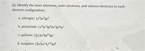 Solved Identify The Inner Electrons Outer Electrons And