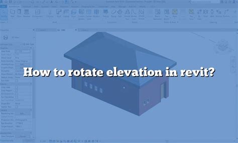 How To Rotate Elevation In Revit Caddikt