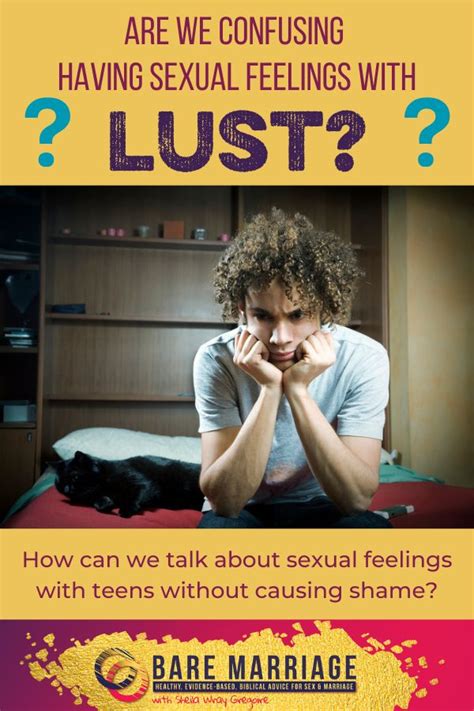 Are We Shaming Teens For Having Sexual Feelings Bare Marriage