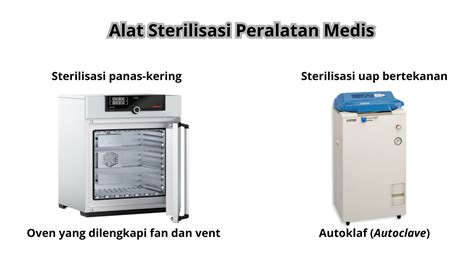 Metode Sterilisasi Peralatan Medis Oven Dan Autoklaf