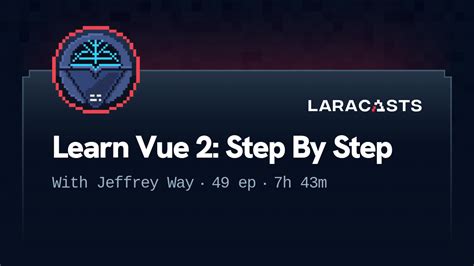 Laracasts Learn Vue 2 Step By Step