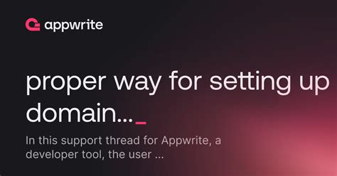 Proper Way For Setting Up Domains And Subdomains Threads Appwrite