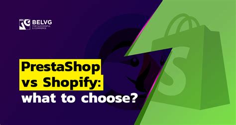 Prestashop Vs Shopify Comparison Belvg Blog