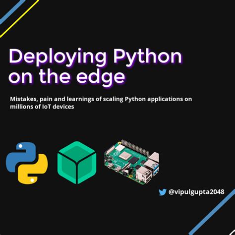 Pydelhiconf 23 Deploying Python On The Edge Mistakes Pain And