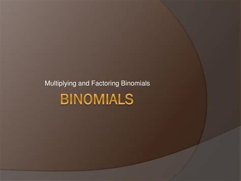 Ppt Binomials Powerpoint Presentation Free Download Id2335469