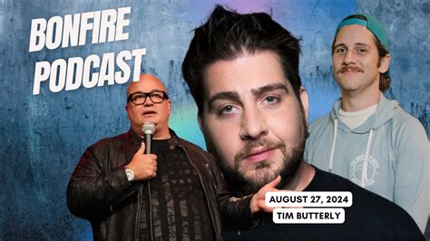 The Bonfire August 27 2024 Feat Tim Butterly Youtube