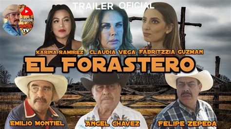 Trailer El Forastero Youtube