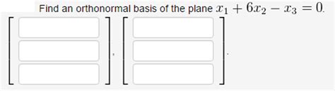 Solved Find An Orthonormal Basis Of The Plane Chegg