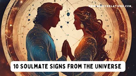 10 Soulmate Signs From The Universe You Must Not Miss Messy Relations