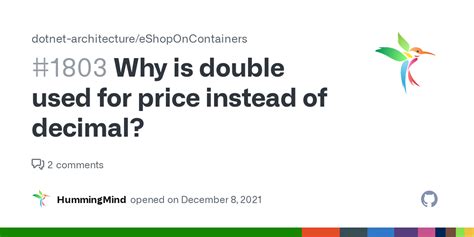 Why Is Double Used For Price Instead Of Decimal · Issue 1803 · Dotnet
