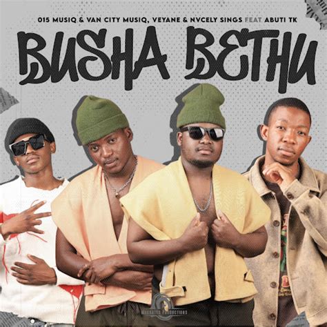 Busha Bethu Feat Abuti Tk Youtube Music