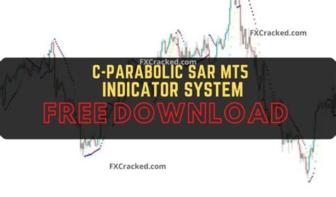 C Parabolic Sar Mt5 Forex Indicator Free Download Fxcracked