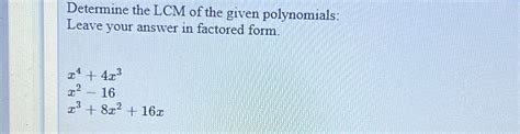 Solved Determine The Lcm Of The Given Polynomialsleave Your