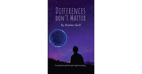 Differences Dont Matter By Shailee Quill