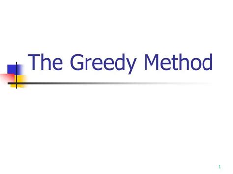 Ppt Understanding The Greedy Method In Optimization Problems