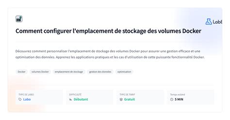 Comment Configurer Lemplacement De Stockage Des Volumes Docker Labex
