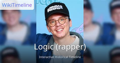 Logic Rapper Timeline Interactive Historical Events Wikitimeline