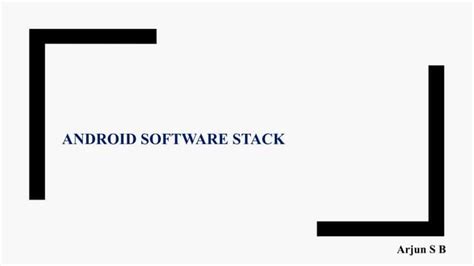 Android Software Stack Ppt
