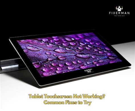 tablet touchscreen not working common fixes to try