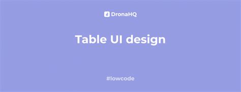 9 Creative Table UI Design Tips You Should Know