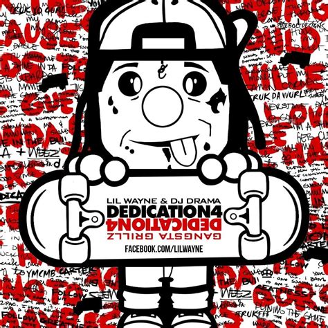 Dj Drama And Lil Wayne Dedication 4 Lyrics And Tracklist Genius