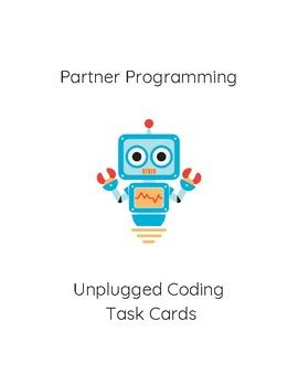 Partner Programming Unplugged Coding Computer Science Lesson Task Cards