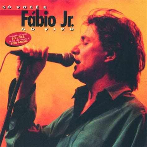 Fábio Jr 91 álbuns Da Discografia No Letrasmusbr