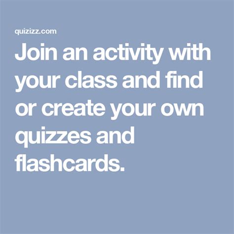 Join An Activity With Your Class And Find Or Create Your Own Quizzes