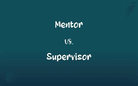 Mentor Vs Supervisor Whats The Difference