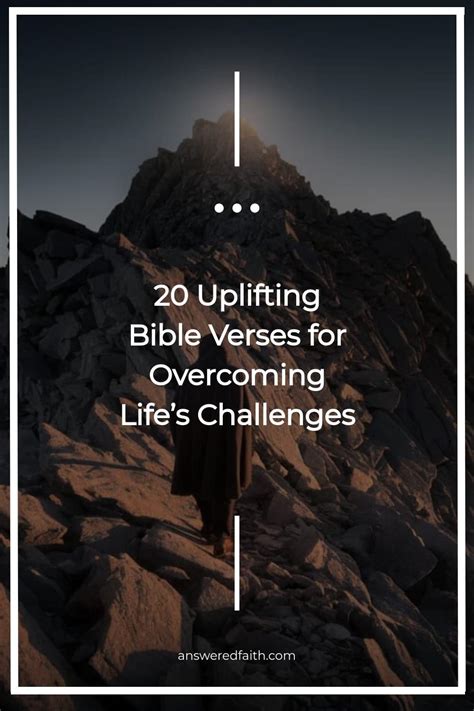 20 Uplifting Bible Verses For Overcoming Lifes Challenges