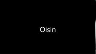 Oisin Pronunciation How To Say Oisin In 25 Languages