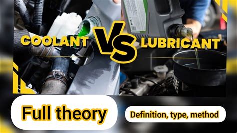 Coolant And Lubricant Definition Types Method Uses All In This Video Vvi For Fitter