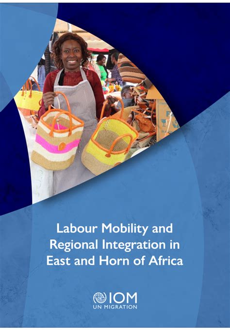 Labour Mobility And Regional Integration In East And Horn Of Africa