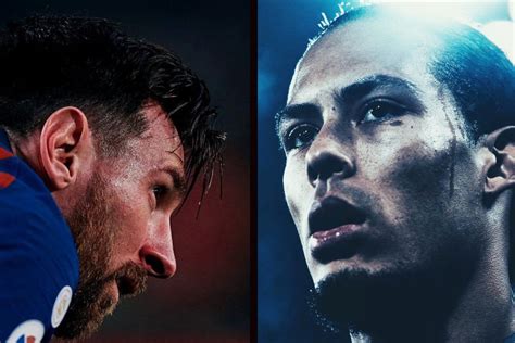 Lionel Messi Versus Virgil Van Dijk In The Champions League Semi Finals Is Nothing Short Of