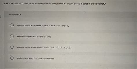 Solved What Is The Direction Of The Translational
