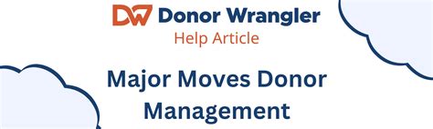 Major Moves Donor Management Donor Wrangler