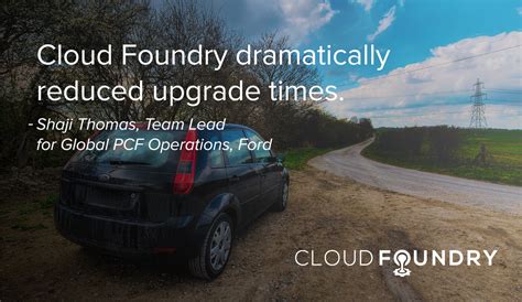 Ford Transforms Its Customer Experience With Cloud Foundry