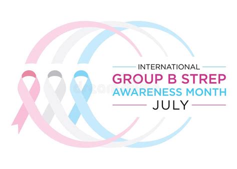 International Group B Strep Awareness Month Is Observed In July Stock