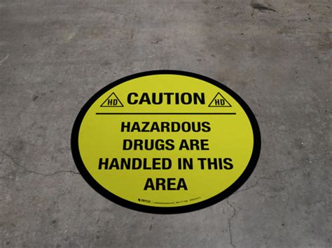 Caution Hazardous Drugs Are Handled In This Area Circular Floor Sign